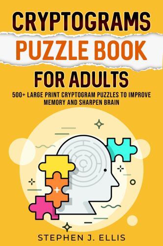Cryptograms Puzzle Book for Adults - 500 Large Print Cryptogram Puzzles ...