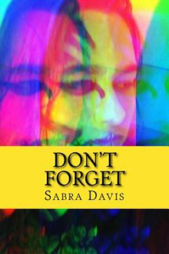 Don't Forget by Sabra Davis (2013, Trade Paperback) for sale online | eBay