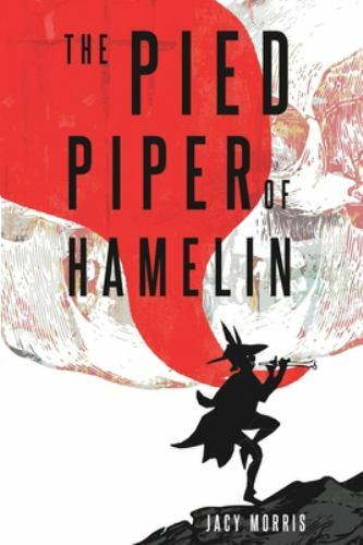 Pied Piper of Hamelin by Jacy Morris (2020, Trade Paperback) for sale ...