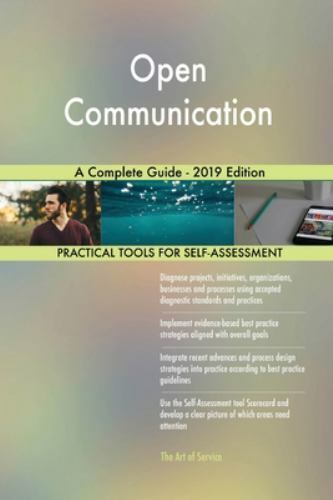 Open Communication a Complete Guide - 2019 Edition by Gerardus Blokdyk ...