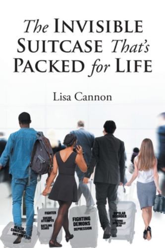 Invisible Suitcase That's Packed for Life by Lisa Cannon (2022, Trade ...