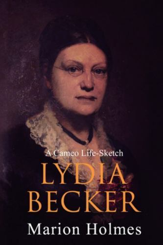 Lydia Becker : A Cameo Life-Sketch by Marion Holmes (2021, Trade ...