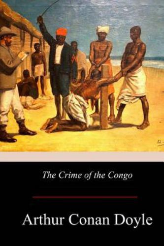 Crime of the Congo by Arthur Conan Doyle (2017, Trade Paperback) for ...