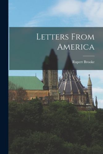 Letters from America by Rupert Brooke (2022, Trade Paperback) for sale ...