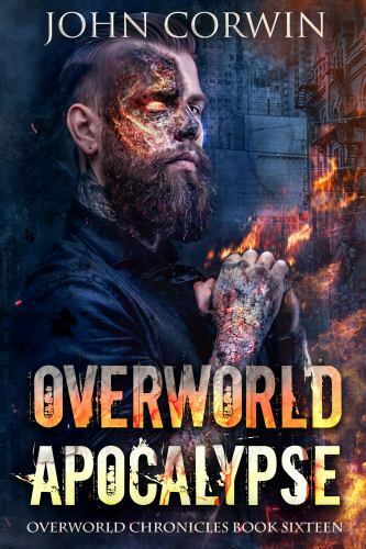 Overworld Apocalypse : Overworld Chronicles Book Sixteen by John Corwin ...