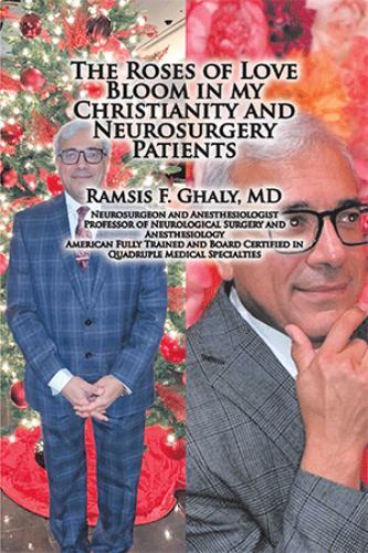 Roses of Love Bloom in My Christianity and Neurosurgery Patients by ...