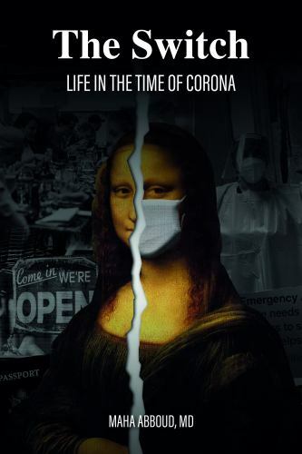 Switch : Life in the Time of Corona by Maha Abboud (2020, Hardcover ...