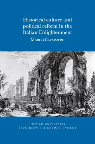 Oxford University Studies in the Enlightenment Ser.: Historical Culture ...