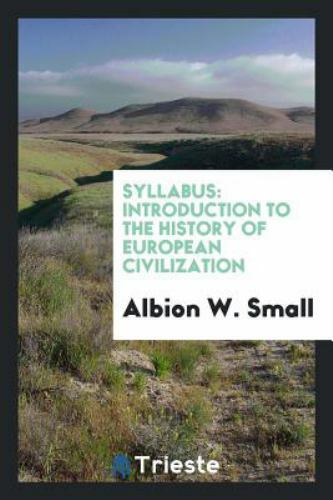 Syllabus : Introduction to the History of European Civilization by ...