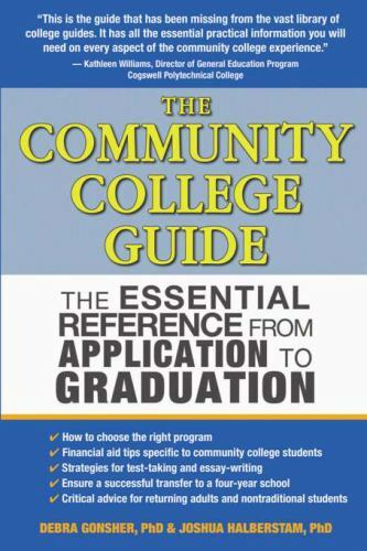 Community College Guide : The Essential Reference from Application to ...