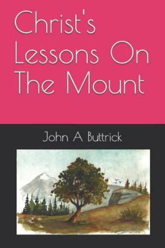 Christ's Lessons on the Mount by John A. Buttrick (2017, Trade ...