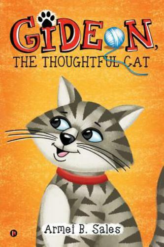 Gideon, the Thoughtful Cat by Armei B Sales (2018, Trade Paperback) for ...