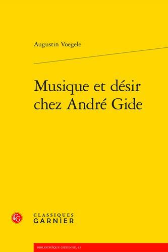 Bibliotheque Gidienne Ser.: Musique et Desir Chez Andre Gide by ...