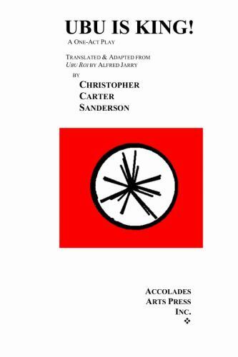 Ubu Is King! by Christopher Carter Sanderson (2010, Trade Paperback ...