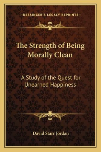 Strength of Being Morally Clean : A Study of the Quest for Unearned ...
