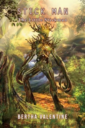 Stick Man : The Little Stickman by Bertha Valentine (2021, Trade ...