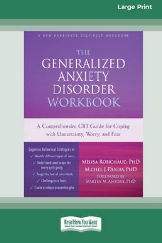 Generalized Anxiety Disorder Workbook : A Comprehensive CBT Guide for ...