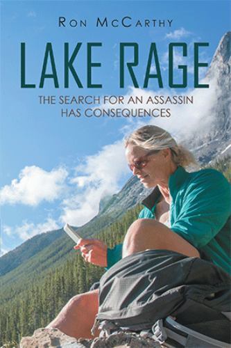 Lake Rage : The Search for an Assassin Has Consequences by Ron McCarthy ...