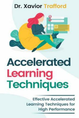 Accelerated Learning Techniques : Effective Accelerated Learning ...