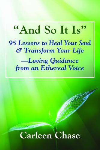 And So It Is : 95 Lessons to Heal Your Soul & Transform Your Life ...