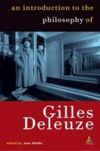 An Introduction to the Philosophical Work of Gilles Deleuze by ...