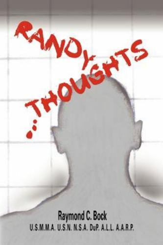 Randy Thoughts : The Mirthful Memoir of a Meandering American Male by ...
