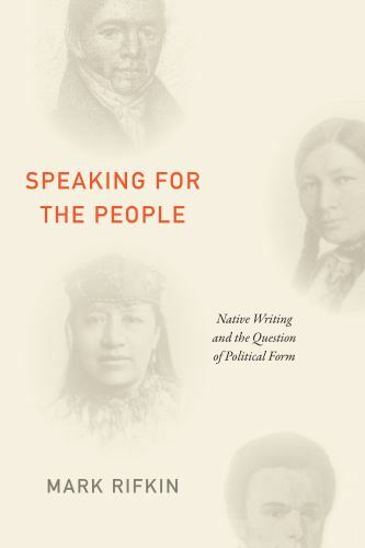 Speaking for the People : Native Writing and the Question of Political ...
