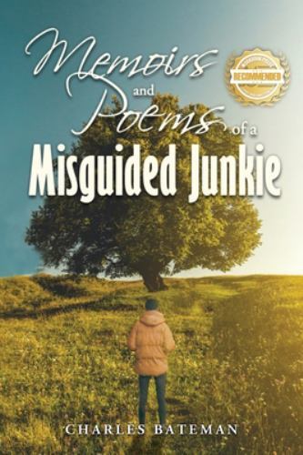 Memoirs of a Misguided Junkie by Charles Bateman (2022, Trade Paperback ...