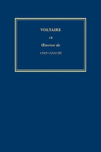 Complete Works of Voltaire 1B : Oeuvres De 1707-1722 (II) by Nicholas ...