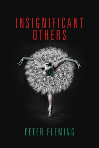 Insignificant Others by Peter Fleming (2021, Trade Paperback) for sale ...