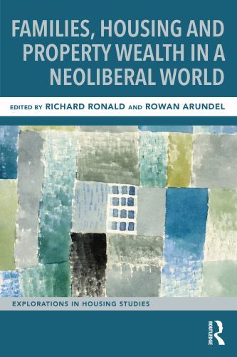 Families, Housing and Property Wealth in a Neoliberal World by Rowan ...
