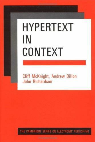Cambridge Series on Electronic Publishing Ser.: Hypertext in Context by ...