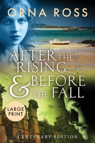 After the Rising and Before the Fall : Centenary Edition by Orna Ross ...