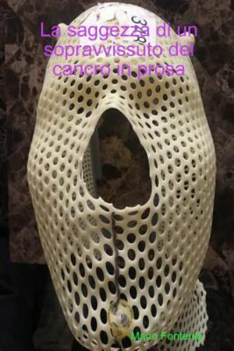 Saggezza Di un Sopravvissuto Del Cancro in Prosa by Mario Fontenla ...