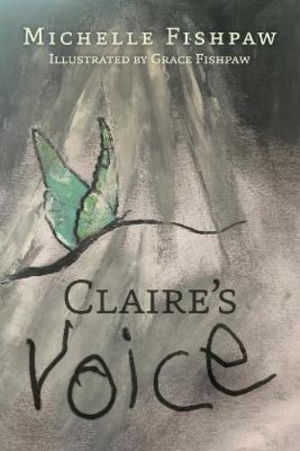 Claire's Voice by Michelle Fishpaw (2021, Trade Paperback) for sale ...