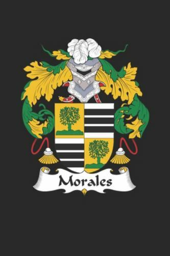 Morales : Morales Coat of Arms and Family Crest Notebook Journal (6 X 9 ...