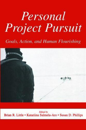 Personal Project Pursuit : Goals, Action, and Human Flourishing by ...