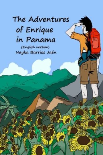 Adventures of Enrique in Panama (English and Color) by Nayka Barrios ...