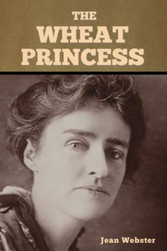 Wheat Princess by Jean Webster (1905, Trade Paperback) for sale online ...