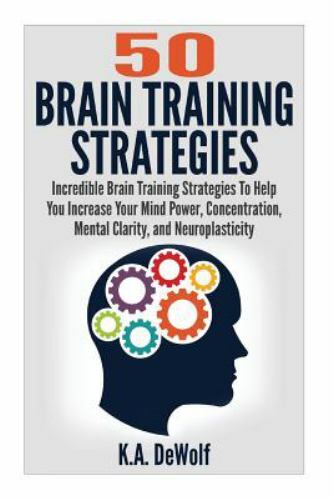 Brain Training Strategies: 50 Mind Power Strategies : Incredible Brain ...