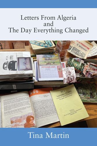 Letters from Algeria and the Day Everything Changed by Tina Martin ...