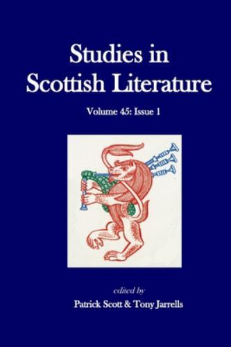 Studies in Scottish Literature 45. 1 by Nigel Leask (2019, Trade ...
