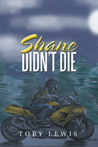 Shane Didn't Die by Toby Lewis (2019, Hardcover) for sale online | eBay
