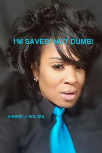Im Saved! Not Dumb! by Kimberly Bolden (2018, Trade Paperback) for sale online | eBay