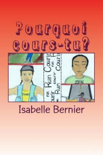 Pourquoi Cours-Tu? by Isabelle Bernier (2017, Trade Paperback) for sale ...