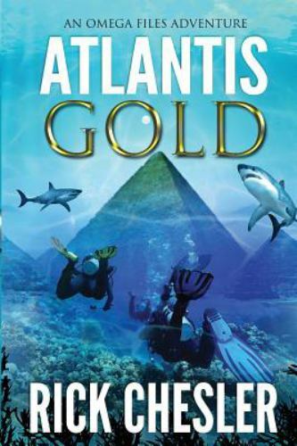 Atlantis Gold: an Omega Files Adventure by Rick Chesler (2018, Trade ...