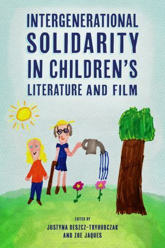 Intergenerational Solidarity in Children's Literature and Film by Zoe ...