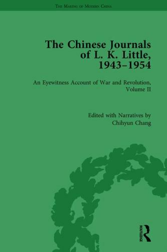 The Making of Modern China Ser.: Chinese Journals of L. K. Little, 1943 ...
