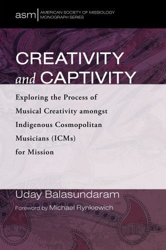 Creativity and Captivity : Exploring the Process of Musical Creativity Amongst Indigenous ...