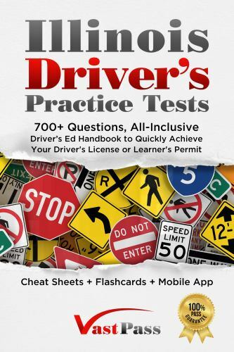 Illinois Driver's Practice Tests : 700+ Questions, All-Inclusive Driver ...
